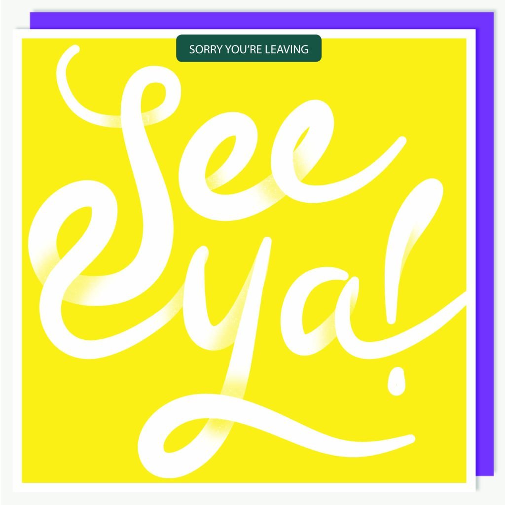 See Ya Leaving Card from The Dotty House